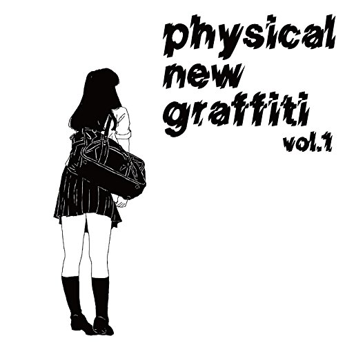 physical new graffiti vol.1 (紙ジャケット)オムニバスsayonarablue、Rocket of the Bulldogs、Fancy Girl Cinema、CuBerry、長谷川白紙、底なしのバケツのように...