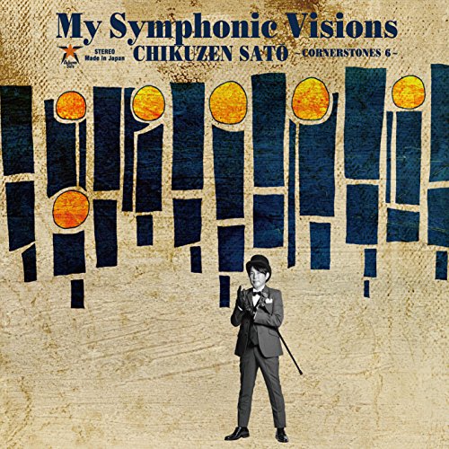 My Symphonic Visions 〜CORNERSTONES 6〜 feat.新日本フィルハーモニー交響楽団 (対訳付/ライナーノーツ)佐藤竹善サトウチクゼン さとうちくぜん　発売日 : 2016年11月23日　種別 : CD　JA...