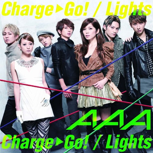 Charge□Go!/Lights (CD+DVD(Charge□Go! Music Clip他収録)) (ジャケットA)AAAトリプルエー とりぷるえー　発売日 : 2011年11月16日　種別 : CD　JAN : 4988064481...