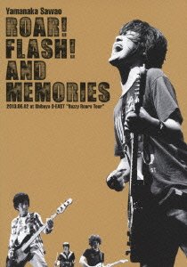 ROAR! FLASH! AND MEMORIES 2013.06.02 at Shibuya O-EAST ”Buzzy Roars Tour” (本編ディスク+特典ディスク)山中さわおヤマナカサワオ やまなかさわお　発売日 : 2013...