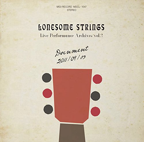 Document 20110909LONESOME STRINGSロンサムストリングス ろんさむすとりんぐす　発売日 : 2015年2月04日　種別 : CD　JAN : 4988034206567　商品番号 : MDCL-1547【商品紹...