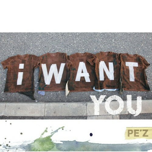 I WANT YOUPE'Zペズ ぺず　発売日 : 2010年6月09日　種別 : CD　JAN : 4562104046620　商品番号 : DFCL-1652【商品紹介】PE'Z 10th Anniversary(2010年時)第2弾と...