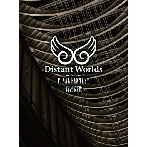 Distant Worlds music from FINAL FANTASY Returning home (DVD+2CD)ゲーム・ミュージック　発売日 : 2011年1月19日　種別 : DVD　JAN : 4988601462198...