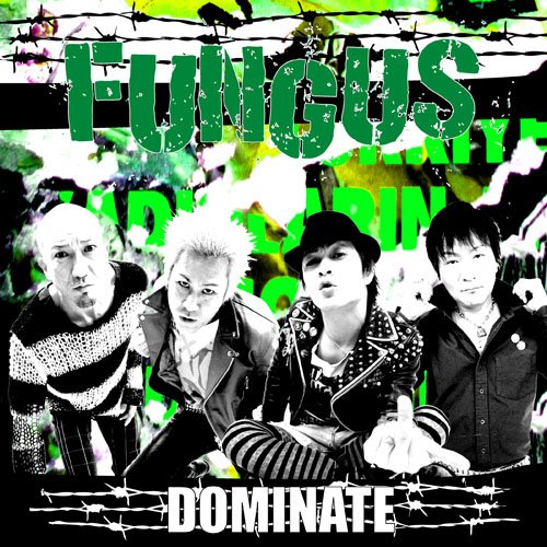 DOMINATEFUNGUSファンガス ふぁんがす　発売日 : 2011年5月11日　種別 : CD　JAN : 4543034028566　商品番号 : DDCM-1041【商品紹介】FUNGUSの5thフルアルバム。'PUNK'とは言っ...