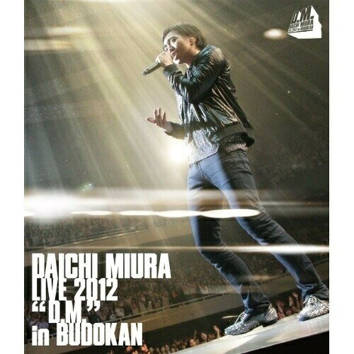 DAICHI MIURA LIVE 2012 ”D.M.” in BUDOKAN(Blu-ray) (通常版)三浦大知ミウラダイチ みうらだいち　発売日 : 2012年8月22日　種別 : BD　JAN : 4988064162888　商品...
