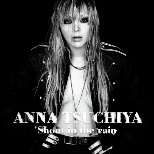 Shout in the rain (ジャケットB)土屋アンナツチヤアンナ つちやあんな　発売日 : 2010年8月18日　種別 : CD　JAN : 4945817403162　商品番号 : CTCR-40316【商品紹介】アーティストと...