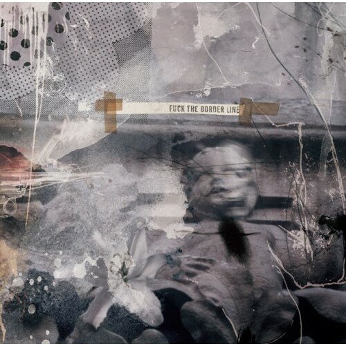 FUCK THE BORDER LINEオムニバスabingdon boys school、カイキゲッショク、CASCADE、coldrain、the GazettE、THE 冠 feat.K-A-Z、SUNS OWL feat.YOW-R...