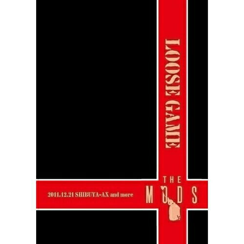 LOOSE GAMETHE MODSモッズ もっず　発売日 : 2012年6月20日　種別 : DVD　JAN : 4582149430208　商品番号 : RHBA-20