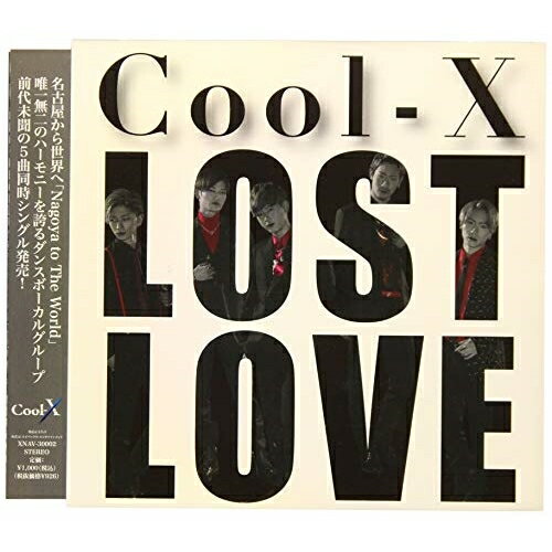 Lost LoveCool-Xクールエックス くーるえっくす　発売日 : 2019年7月03日　種別 : CD　JAN : 4573140580931　商品番号 : XNAV-30002【商品紹介】名古屋・大須発。圧倒的パフォーマンスを誇る...