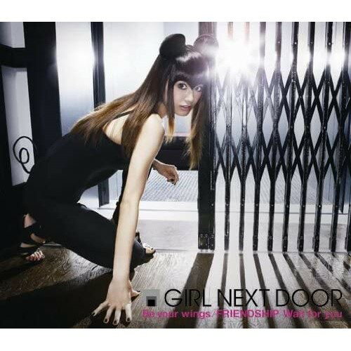 Be your wings/FRIENDSHIP/Wait for you (CD+DVD)GIRL NEXT DOORガールネクストドア がーるねくすとどあ　発売日 : 2009年8月05日　種別 : CD　JAN : 498806431...