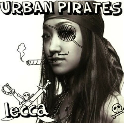 URBAN PIRATESleccaレッカ れっか　発売日 : 2006年8月23日　種別 : CD　JAN : 4945817144928　商品番号 : CTCR-14492【商品紹介】女性ダンスホール・レゲエ・アーティスト、leccaの...