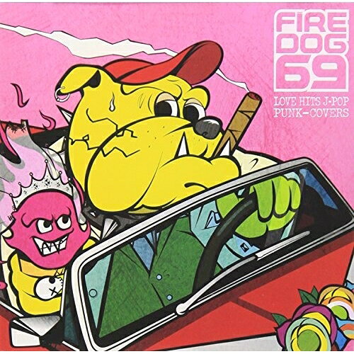 LOVE HITS J-POP PUNK COVERSFIRE DOG 69ファイヤードッグシックスティーナイン ふぁいやーどっぐしっくすてぃーないん　発売日 : 2012年8月15日　種別 : CD　JAN : 4948722446262...