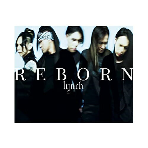 REBORN (CD+Blu-ray) (初回限定盤)lynch.リンチ りんち　発売日 : 2023年3月01日　種別 : CD　JAN : 4988003613402　商品番号 : KICS-94096【商品紹介】2022年11月23日...