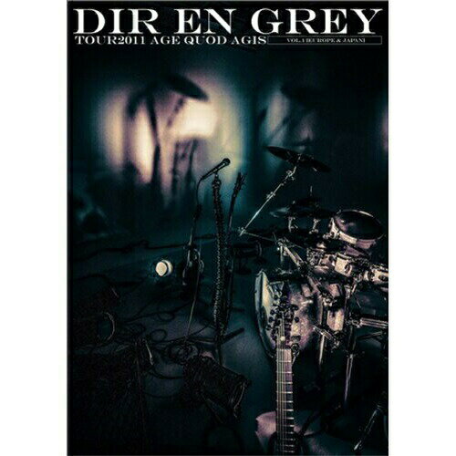 TOUR2011 AGE QUOD AGIS VOL.1(EUROPE & JAPAN) (通常版)DIR EN GREYディルアングレイ でぃるあんぐれい　発売日 : 2012年6月20日　種別 : DVD　JAN : 452912300...