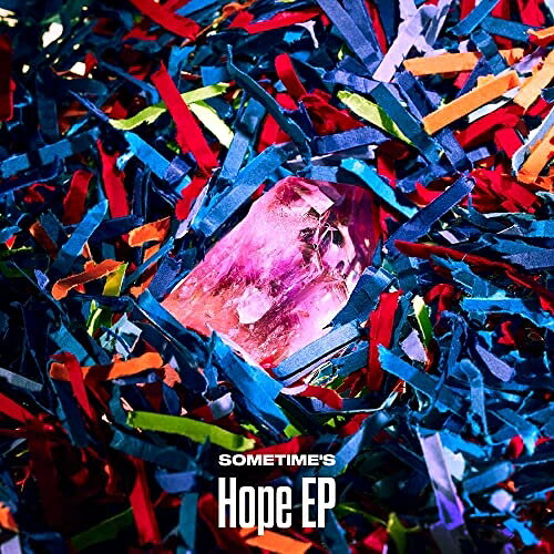 Hope EP (通常盤)SOMETIME'Sサムタイムス さむたいむす　発売日 : 2022年12月07日　種別 : CD　JAN : 4524135030771　商品番号 : PCCA-6162【商品紹介】SOTA(Vo.) と TAK...