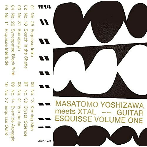 GUITAR ESQUISSE VOLUME ONEMASATOMO YOSHIZAWA meets XTALマサトモヨシザワ/クリスタル まさともよしざわ/くりすたる　発売日 : 2021年9月08日　種別 : CD　JAN : 4543...