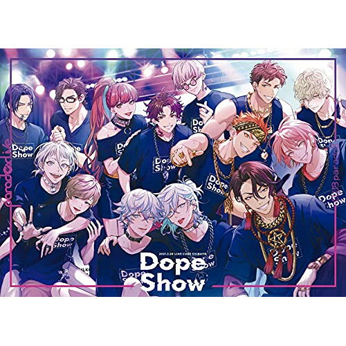 Paradox Live Dope Show -2021.3.20 LINE CUBE SHIBUYA- (本編ディスク+特典ディスク)アニメBAE、cozmez、The Cat's Whiskers、悪漢奴等　発売日 : 2021年8月2...