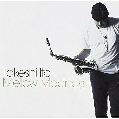 Mellow Madness (Blu-specCD2)伊東たけしイトウタケシ いとうたけし　発売日 : 2013年6月12日　種別 : CD　JAN : 4542696003966　商品番号 : VRCL-30005【商品紹介】T-SQU...