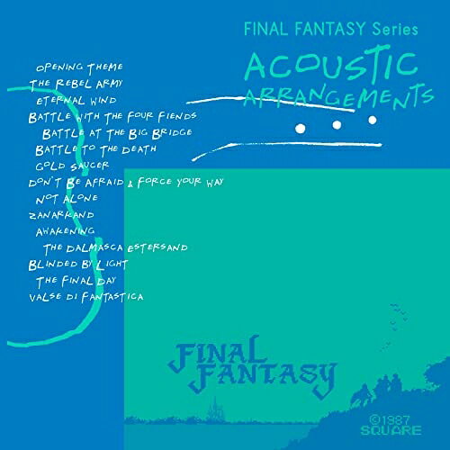 FINAL FANTASY Series ACOUSTIC ARRANGEMENTS (ライナーノーツ)ゲーム・ミュージック　発売日 : 2023年2月22日　種別 : CD　JAN : 4988601469982　商品番号 : SQEX-...