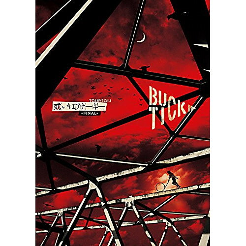 TOUR2014 或いはアナーキー -FINAL- (通常版)BUCK-TICKバクチク ばくちく　発売日 : 2015年2月25日　種別 : DVD　JAN : 4988008087581　商品番号 : TKBA-1222【収録内容】DV...