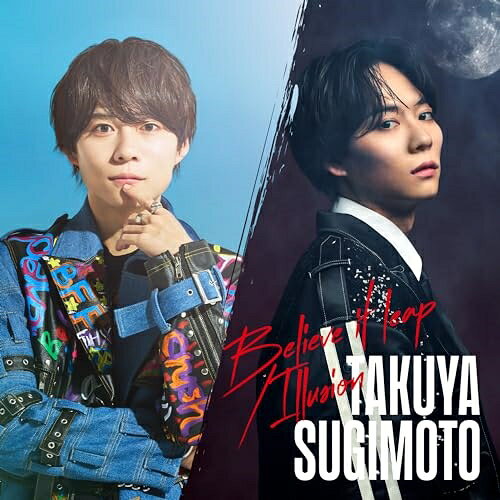 Believe it leap/Illusion (I盤)杉本琢弥スギモトタクヤ すぎもとたくや　発売日 : 2023年12月20日　種別 : CD　JAN : 4943674381302　商品番号 : QYCL-10040【商品紹介】”熊...