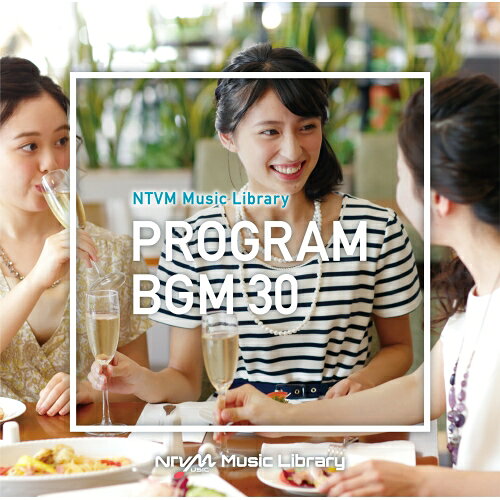 NTVM Music Library 番組BGM30BGV　発売日 : 2023年11月22日　種別 : CD　JAN : 4988021869690　商品番号 : VPCD-86969【商品紹介】放送番組の制作及び選曲・音響効果のお仕事を...