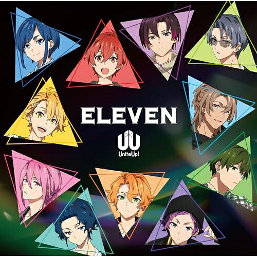 ELEVEN (通常盤)UniteUp!ユナイトアップ ゆないとあっぷ　発売日 : 2024年2月14日　種別 : CD　JAN : 4547366657517　商品番号 : VVCL-2424【商品紹介】2023年1月にTVアニメが放送さ...