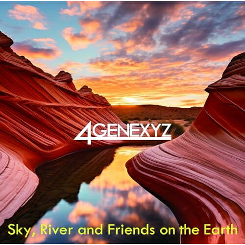 Sky,River and Friends on the Earth4GENEXYZフォージェネシズ ふぉーじぇねしず　発売日 : 2024年10月02日　種別 : CD　JAN : 4580511060275　商品番号 : YZAG-11...