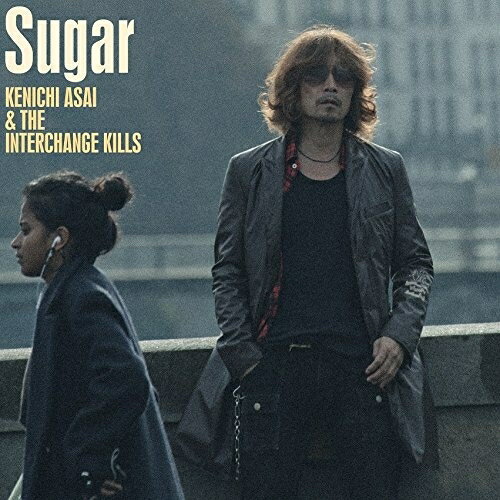 Sugar (通常盤)浅井健一&THE INTERCHANGE KILLSアサイケンイチアンドジインターチェンジキルズ あさいけんいちあんどじいんたーちぇんじきるず　発売日 : 2018年2月14日　種別 : CD　JAN : 454736...