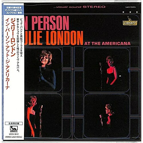 イン・パーソン・アット・ジ・アメリカーナ (紙ジャケット/解説歌詞付) (限定盤)ジュリー・ロンドンロンドン ジュリー ろんどん じゅりー　発売日 : 2021年10月13日　種別 : CD　JAN : 4988031447130　商品番号...