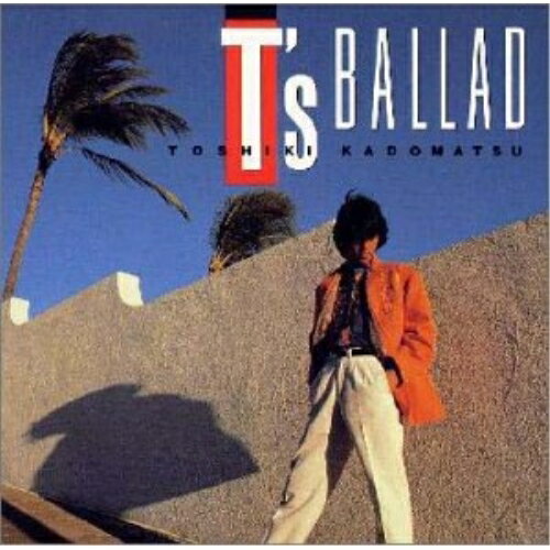 T's BALLAD角松敏生カドマツトシキ かどまつとしき　発売日 : 1994年12月16日　種別 : CD　JAN : 4988017052860　商品番号 : BVCR-1523【収録内容】CD:11.OVERTURE|STILL I...