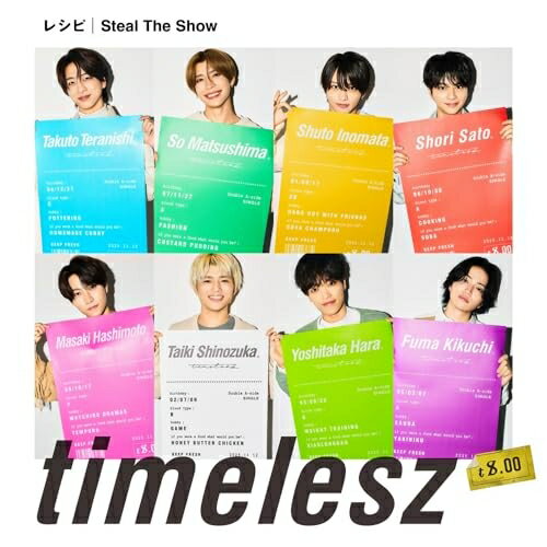 レシピ/Steal The Show (CD+DVD) (初回限定盤B)timeleszタイムレス たいむれす　発売日 : 2025年11月12日　種別 : CD　JAN : 4988031806685　商品番号 : OVCT-19014【...