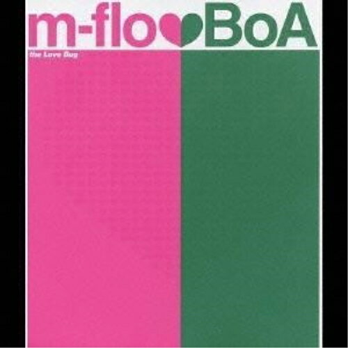the Love Bug (CCCD) (初回限定盤)m-flo loves BoAエムフロウ/ボア えむふろう/ぼあ　発売日 : 2004年3月17日　種別 : CD　JAN : 4988064451180　商品番号 : RZCD-451...