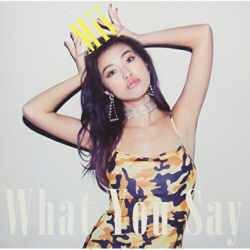 What You Say (CD+DVD)Miiミイ みい　発売日 : 2018年7月04日　種別 : CD　JAN : 4988007284523　商品番号 : CRCP-10402【商品紹介】ダンス・歌唱力を武器に小悪魔的な美貌も兼ね備...
