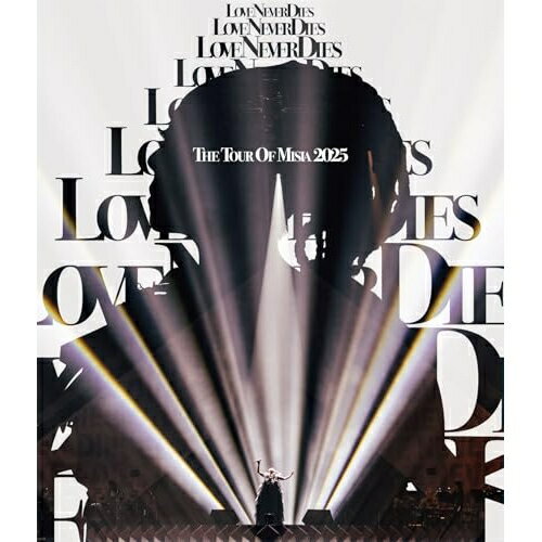 THE TOUR OF MISIA 2025 LOVE NEVER DIES(Blu-ray) (Blu-ray+CD) (通常盤)MISIAミーシャ みーしゃ　発売日 : 2026年1月21日　種別 : BD　JAN : 45473667...