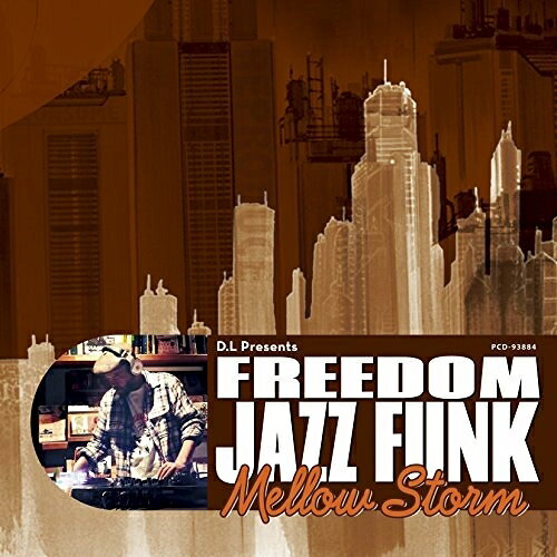 D.L Presents FREEDOM JAZZ FUNK MELLOW STORMD.Lディーエル でぃーえる　発売日 : 2015年4月02日　種別 : CD　JAN : 4995879938843　商品番号 : PCD-93884【...