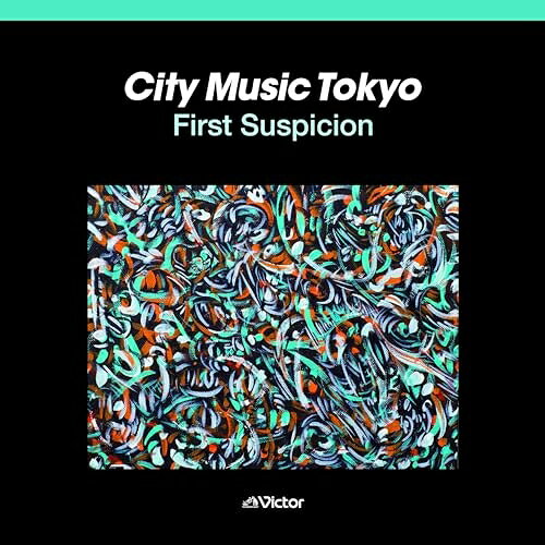 CITY MUSIC TOKYO First Suspicion (解説付)オムニバス前田憲男、藤岡琢也、You & The Explosion Band、渡辺貞夫、TAN TAN、日野皓正、流線形　発売日 : 2025年11月26日　種別...