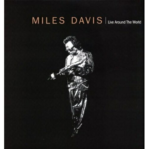 ライヴ・アラウンド・ザ・ワールド (SHM-CD) (解説付) (完全限定盤)マイルス・デイヴィスデイビス マイルス でいびす まいるす　発売日 : 2017年7月26日　種別 : CD　JAN : 4943674263745　商品番号 :...