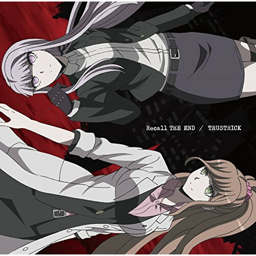Recall THE END (Type-B)TRUSTRICKトラストリック とらすとりっく　発売日 : 2016年8月10日　種別 : CD　JAN : 4549767001609　商品番号 : COCP-39655【商品紹介】『ダンガ...