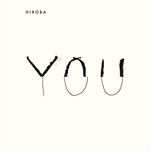 YOU(with 小田和正) (通常盤)HIROBAヒロバ ひろば　発売日 : 2019年4月17日　種別 : CD　JAN : 4547366396096　商品番号 : ESCL-5222【商品紹介】水野良樹による新プロジェクト『HIRO...