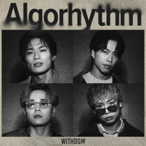 Algorhythm (通常盤)WITHDOMウィズダム うぃずだむ　発売日 : 2025年5月27日　種別 : CD　JAN : 4522197157733　商品番号 : ROBPC-3【商品紹介】ゴスペラーズ黒沢氏作曲&ヴォーカルプロデ...