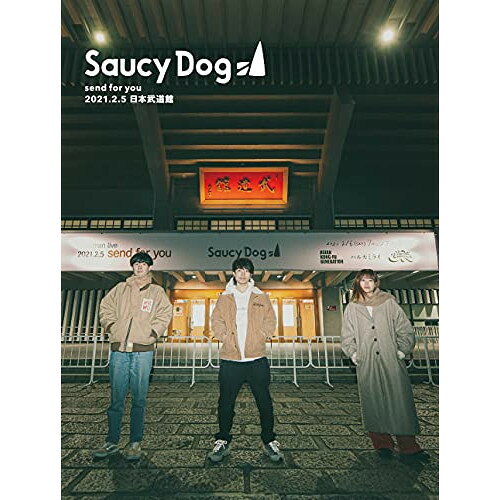 send for you 2021.2.5 日本武道館Saucy Dogサウシードッグ さうしーどっぐ　発売日 : 2021年8月25日　種別 : DVD　JAN : 4580684128178　商品番号 : AZBS-1065【収録内容】...
