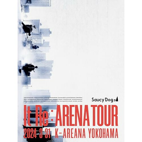 Saucy Dog 「It Re:ARENA TOUR」 2024.3.31 Kアリーナ横浜Saucy Dogサウシードッグ さうしーどっぐ　発売日 : 2024年10月02日　種別 : DVD　JAN : 4570192936952　商品...