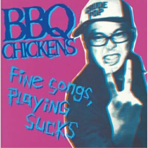 Fine Songs,Playing SucksBBQ CHICKENSバーベキューチキンズ ばーべきゅーちきんず　発売日 : 2003年10月22日　種別 : CD　JAN : 4529455000145　商品番号 : PZCA-17【商...