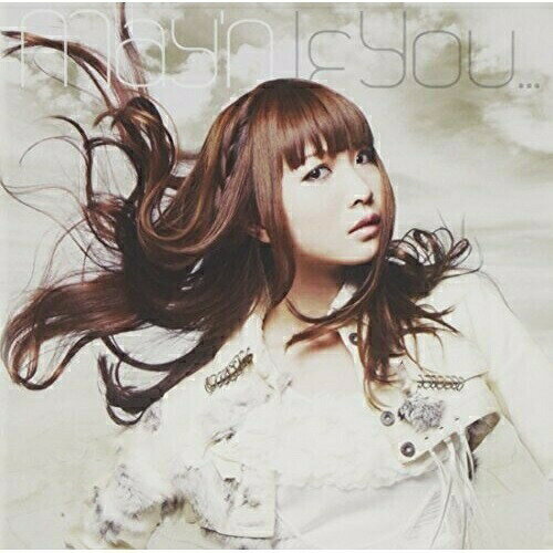 If You... (通常盤)May'nメイン めいん　発売日 : 2011年2月23日　種別 : CD　JAN : 4580226568875　商品番号 : VTCL-60240【商品紹介】約1年3ヶ月ぶりとなるファン待望のセカンド・フル...