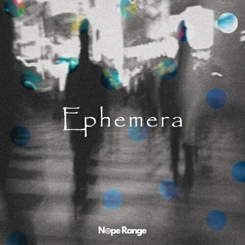 EphemeraNope Rangeノープレンジ のーぷれんじ　発売日 : 2026年4月01日　種別 : CD　JAN : 4529123355799　商品番号 : HPCS-41