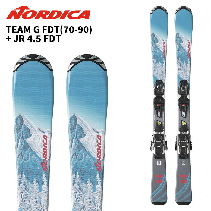 Nordica ノルディカ スキー板 ビンディングセット TEAM G FDT(70-90) ビンディング：JR 4.5 FDT サイズ : 80cm, 90cm 【Sizes / Sidecut(mm) / Radius(m)】 70cm...