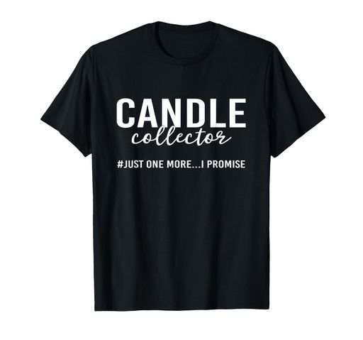 Funnysarcasticcandlememegiftforcandlecollectors.