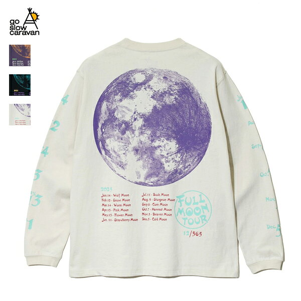 go slow caravan / USA/C FULL MOON TOUR ロングスリーブ TEE FULL MOONシリーズ☆ リアルで大きな満月/FULL MOONのプリントシリーズ バックと両袖に2025年の満月スケジュールもプリン...