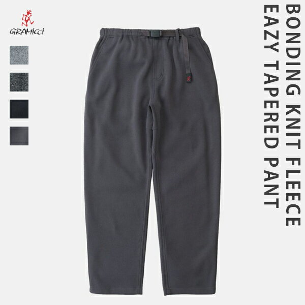 GRAMICCI / BONDING KNIT FLEECE EAZY TAPERED PANT 秋冬定番素材である、表面がニットのように見えるニットフリースは、 伸縮性がありストレスなく着用いただけます。 裏面にはマイクロフリースを貼り付...